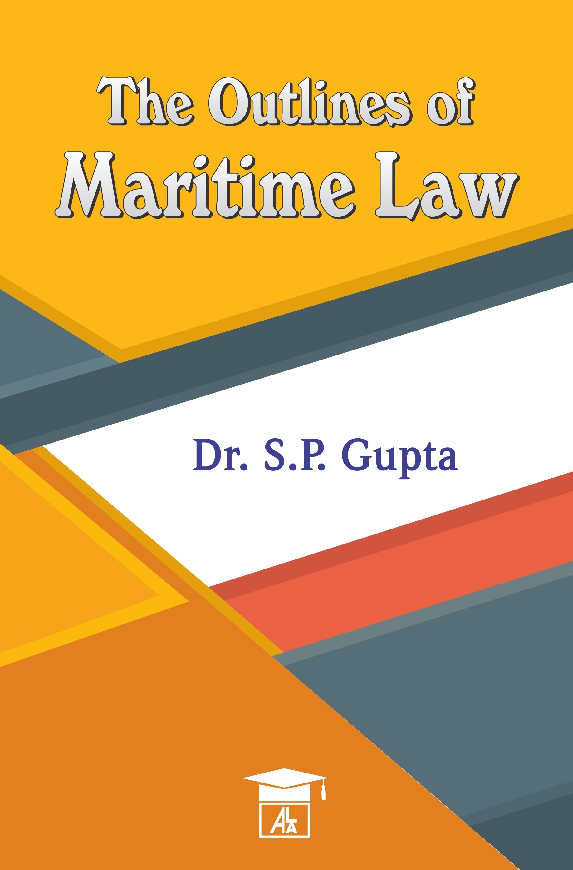 The Outlines of Maritime Law